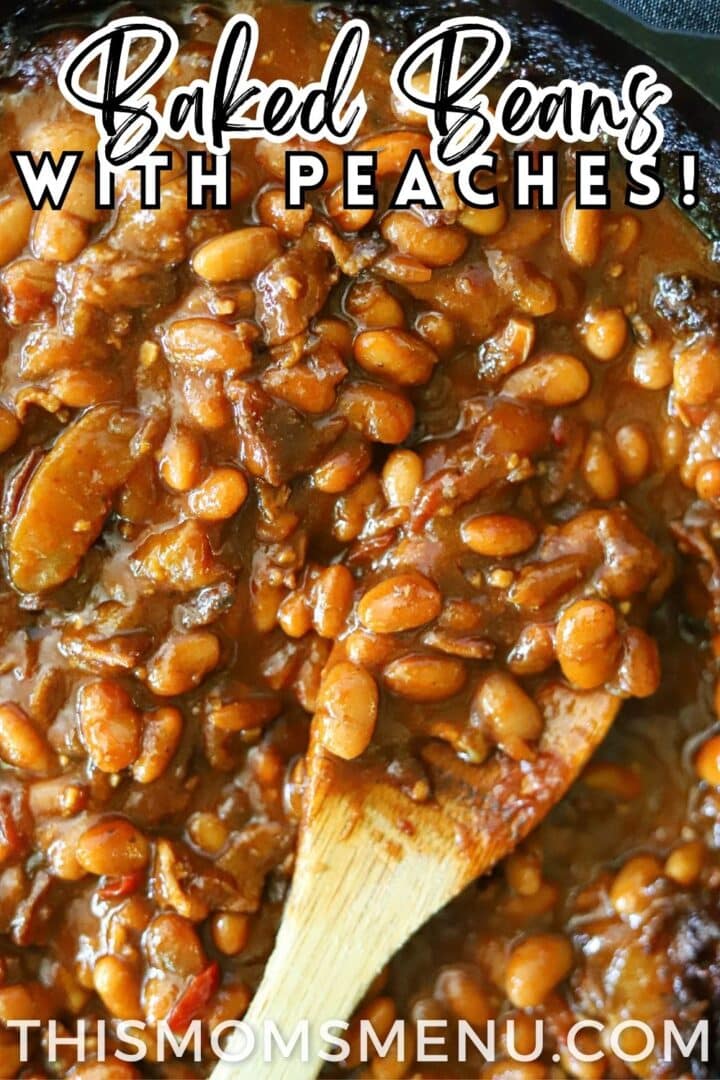 Barbecue Baked Beans with Peaches - This Moms Menu